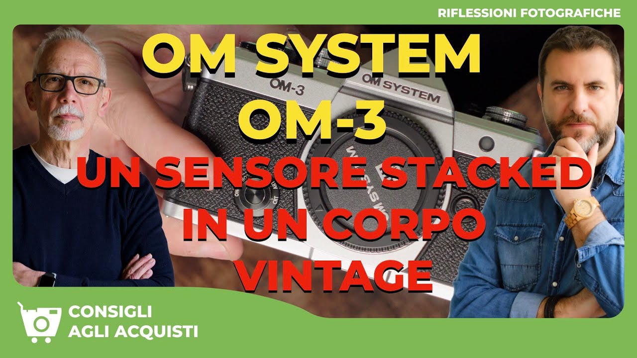 OM System OM-3 : UN SENSORE STACKED IN UN CORPO VINTAGE - IL RITORNO DI UN'ICONA ? - www ...